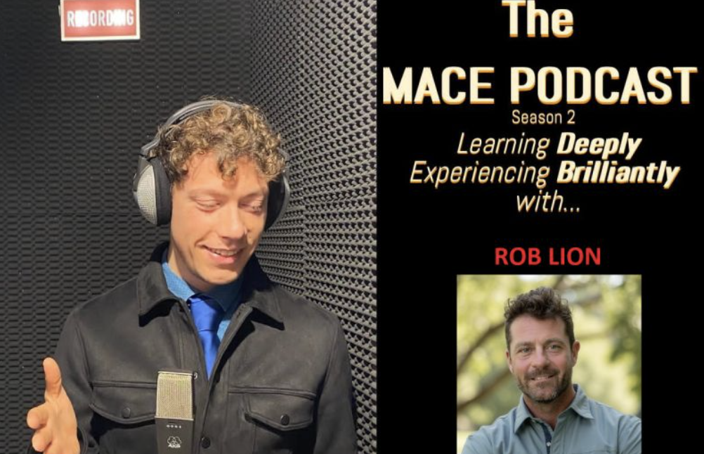 The MACE Podcast with Marco Macente: Learning Deeply, Experiencing ...